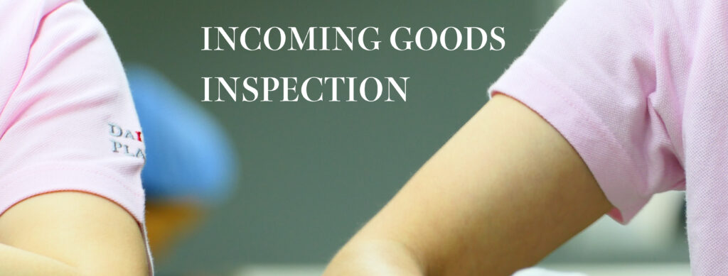 INCOMING INSPECTION – DAILY PLANET LIMITED